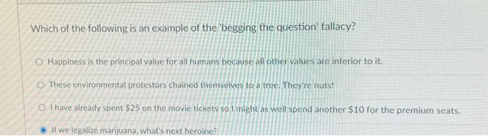 Which of the following is an example of the 'begging | Chegg.com