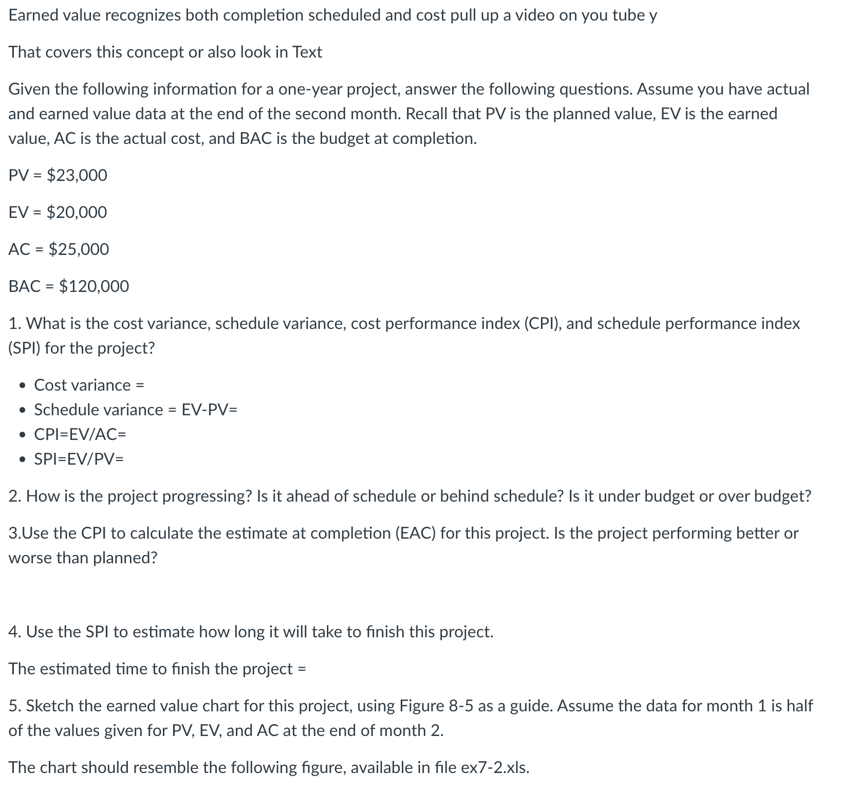 Solved Earned value recognizes both completion scheduled and | Chegg.com