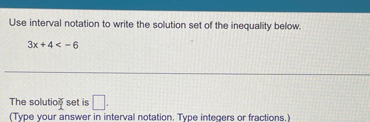 Solved Use interval notation to write the solution set of | Chegg.com