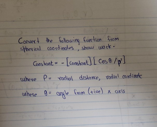Solved Convert the following function from spherical | Chegg.com