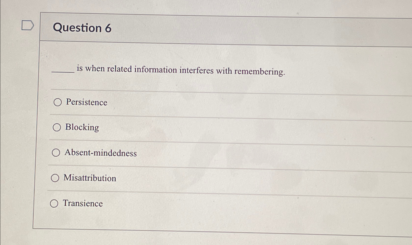 Solved Question 6is when related information interferes with | Chegg.com