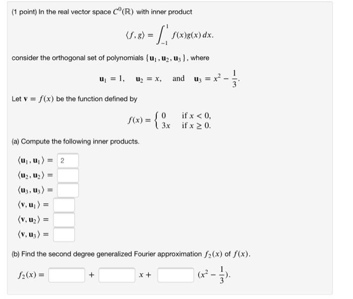 Solved (1 point) In the real vector space cº(R) with inner | Chegg.com