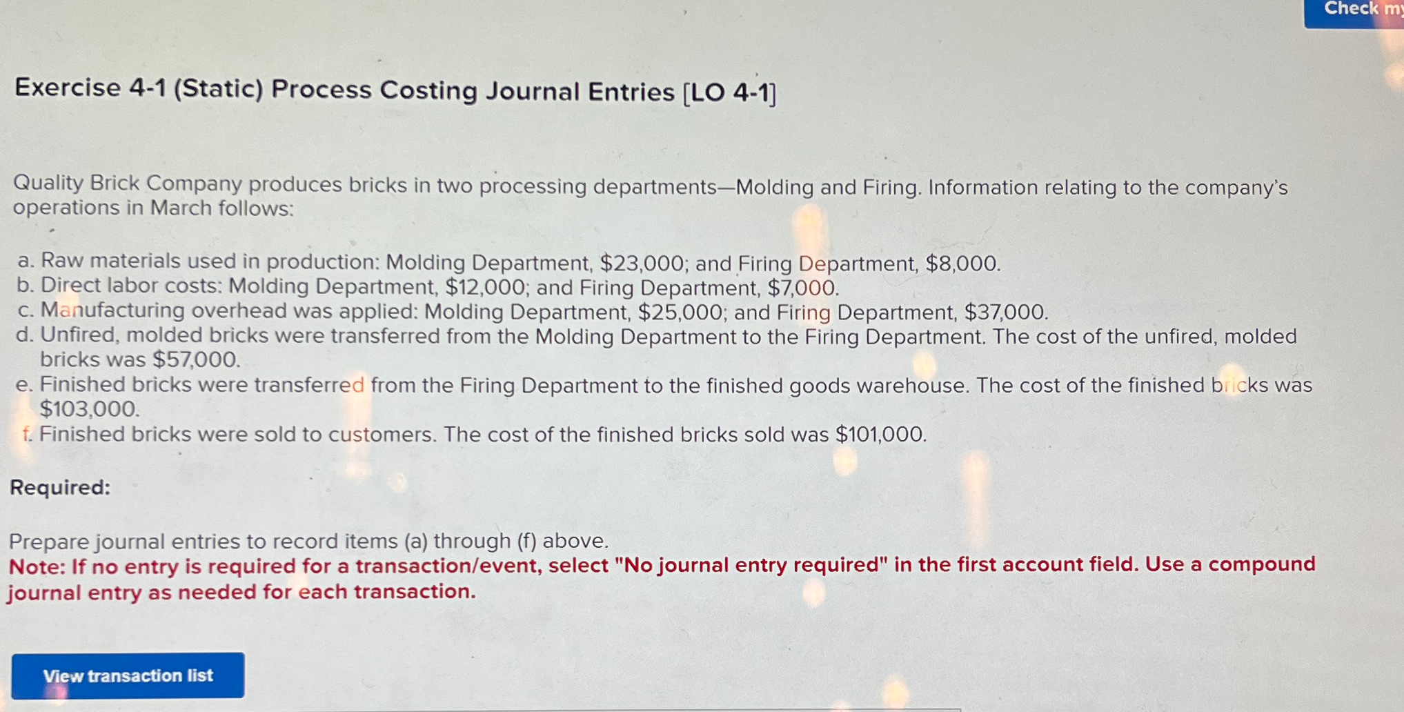 Solved Exercise 4-1 (Static) Process Costing Journal | Chegg.com Solved Exercise 4-1 (Static) Process Costing Journal | Chegg.com
