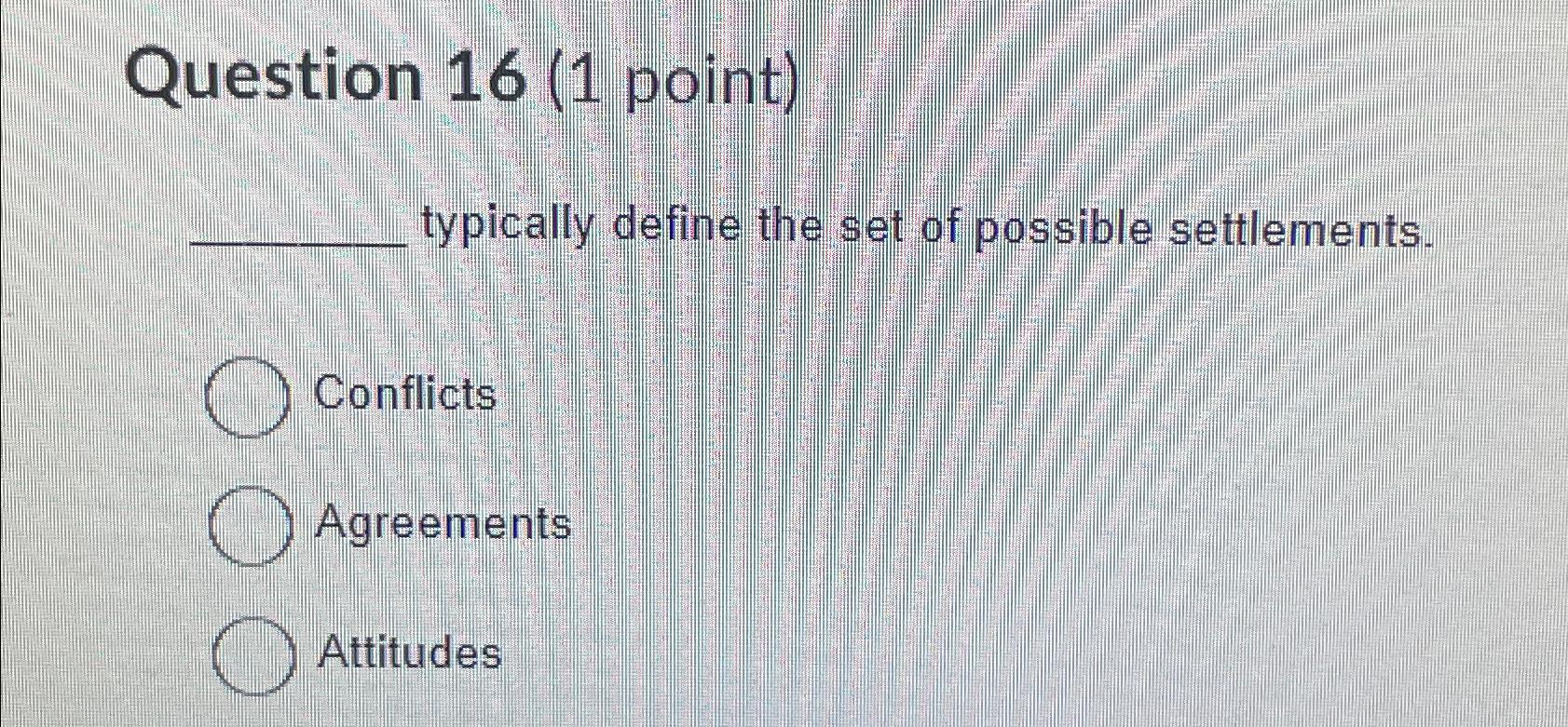 Solved Question 16 (1 ﻿point)typically define the set of | Chegg.com