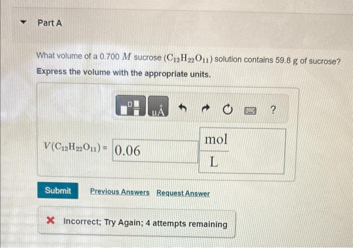 Solved What volume of a 0.700M sucrose (C12H22O11) solution | Chegg.com