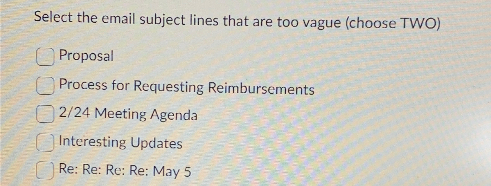 Solved Select the email subject lines that are too vague | Chegg.com