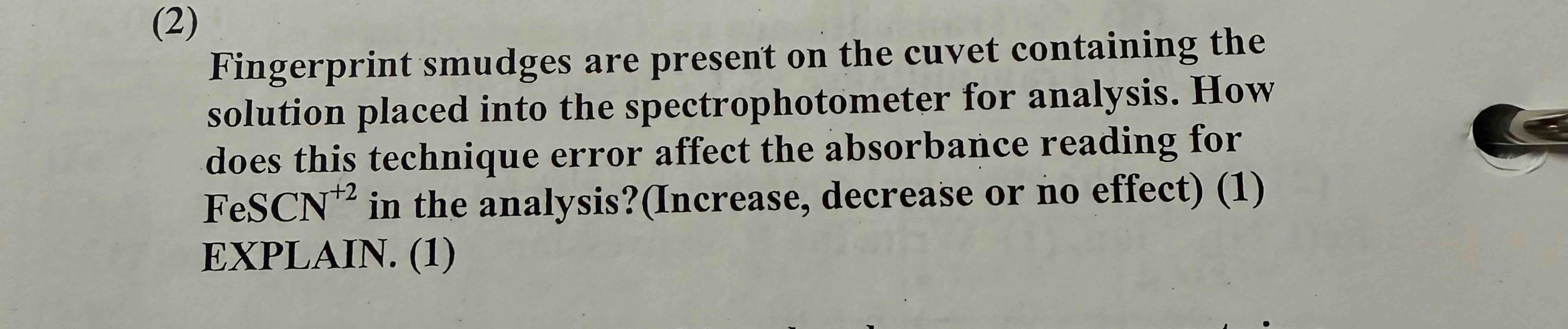 Solved (2)Fingerprint smudges are present on the cuvet | Chegg.com