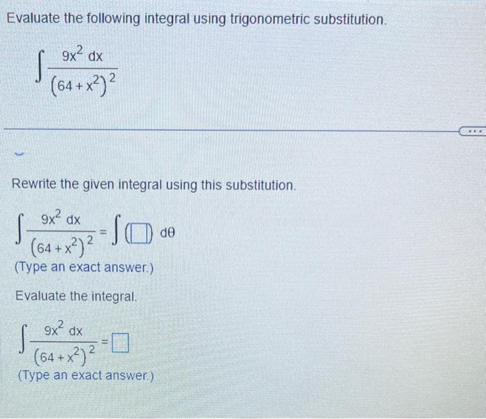 Solved Evaluate the following integral using trigonometric | Chegg.com