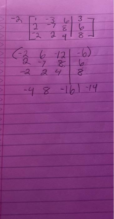 Solved Perform the row operations (a) R2=−2r1+r2 and (b) | Chegg.com