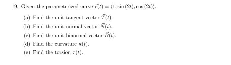 Solved Given The Parameterized Curve