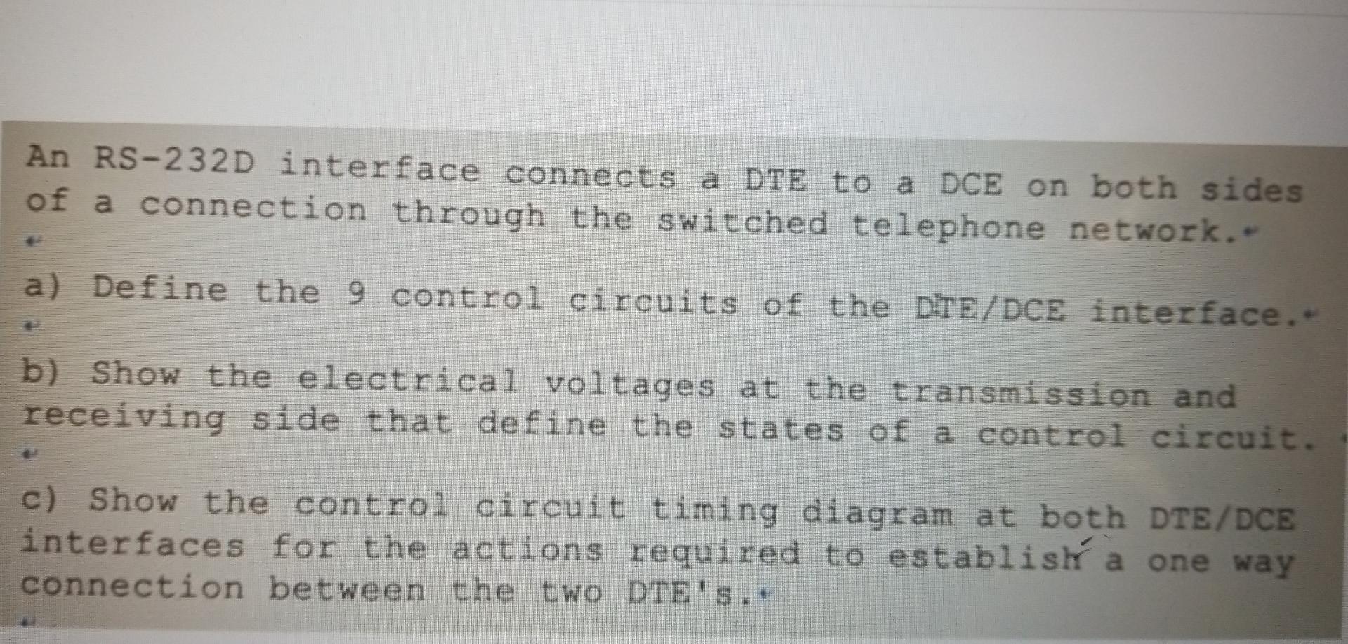 Solved An RS-232D interface connects a DTE to a DCE on both | Chegg.com