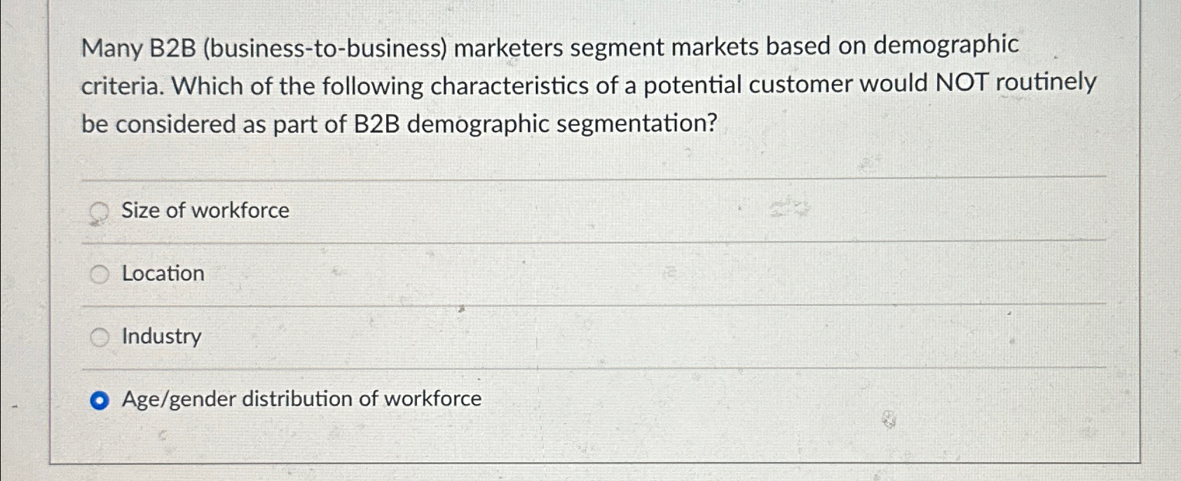 Solved Many B2B (business-to-business) ﻿marketers segment | Chegg.com