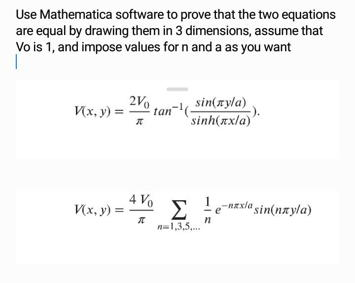 Solved Use Mathematica software to prove that the two | Chegg.com