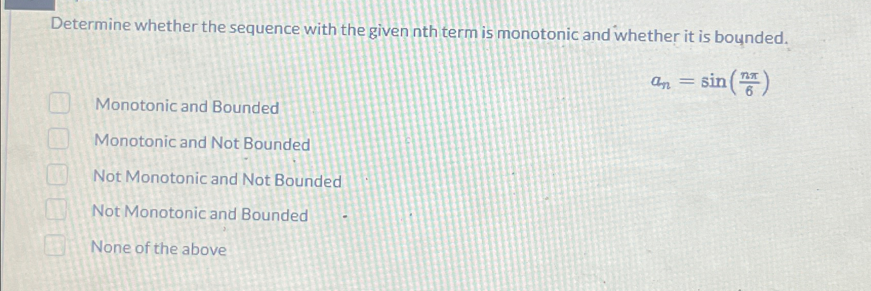 Solved Determine whether the sequence with the given nth | Chegg.com