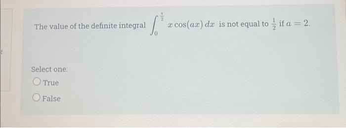 Solved The value of the definite integral ∫02πxcos(ax)dx is | Chegg.com