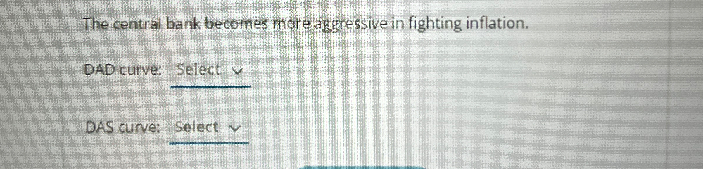 Solved The central bank becomes more aggressive in fighting | Chegg.com