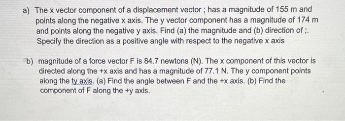 Solved a) The x vector component of a displacement vector ; | Chegg.com