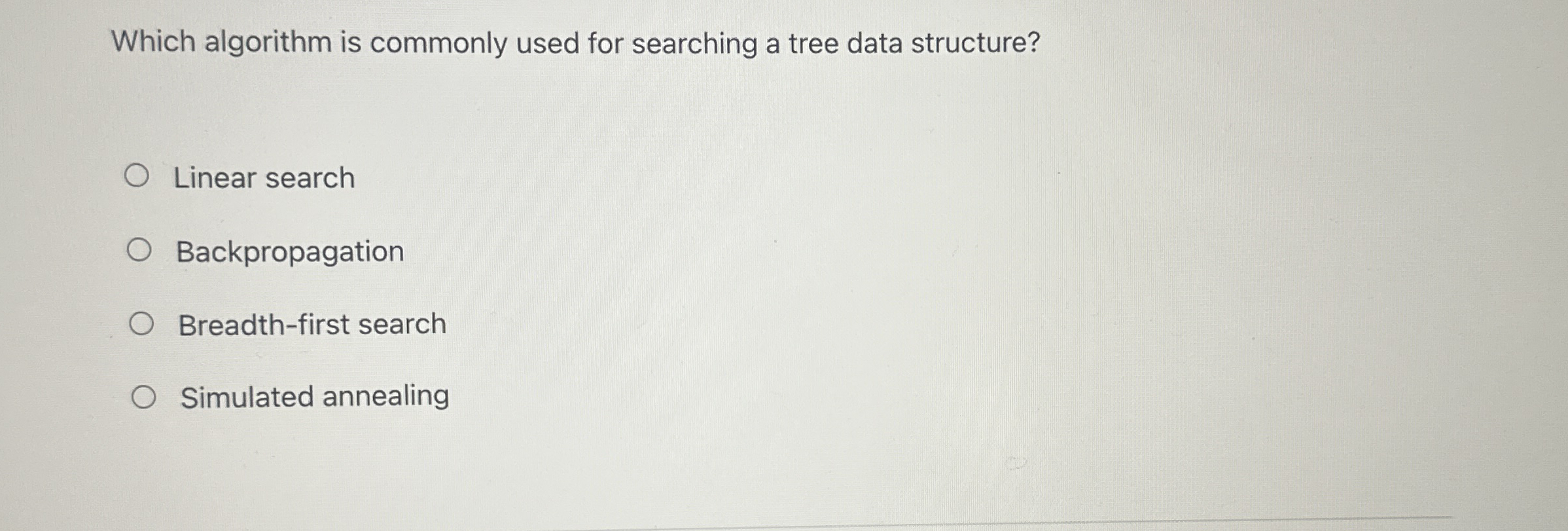 Solved Which Algorithm Is Commonly Used For Searching A Tree