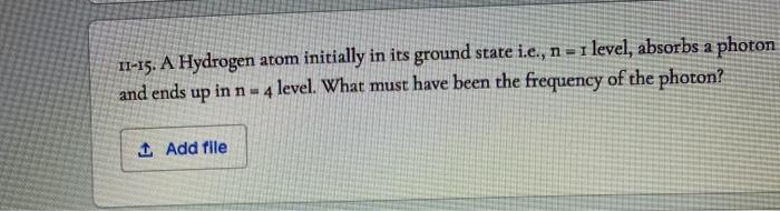 Solved 2 11 15 A Hydrogen Atom Initially In Its Ground
