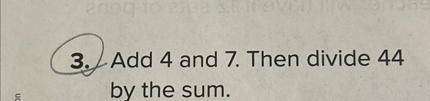Solved Add 4 ﻿and 7 ﻿then Divide 44 ﻿by The Sum