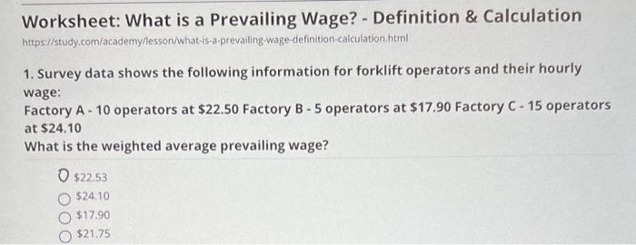 Solved Worksheet: What is a Prevailing Wage? - Definition & | Chegg.com