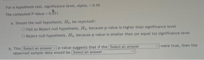 Solved For a hypothesis test, significance levet, alpha, | Chegg.com