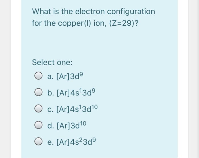 Solved What is the electron configuration for the copper(I) | Chegg.com