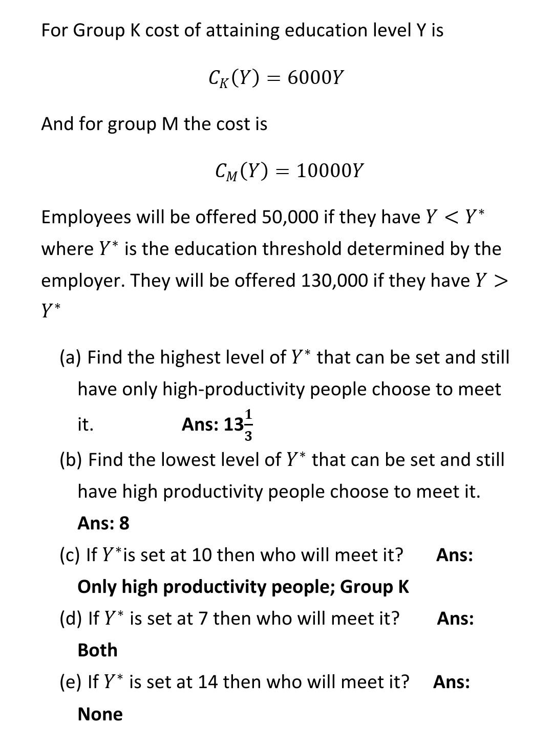 Solved For Group K cost of attaining education level Y is | Chegg.com