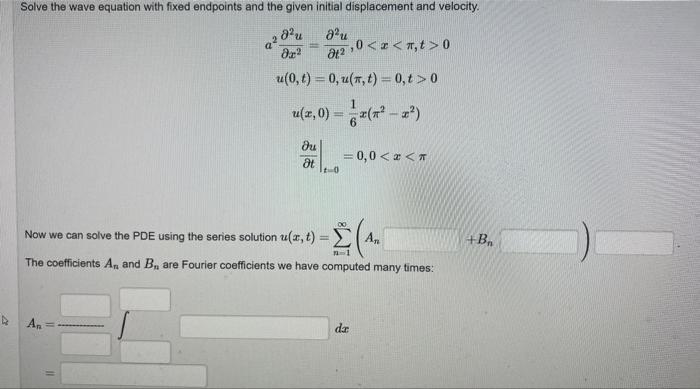Solved Solve the wave equation with fixed endpoints and the | Chegg.com
