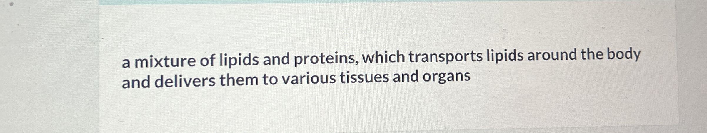 Solved a mixture of lipids and proteins, which transports | Chegg.com