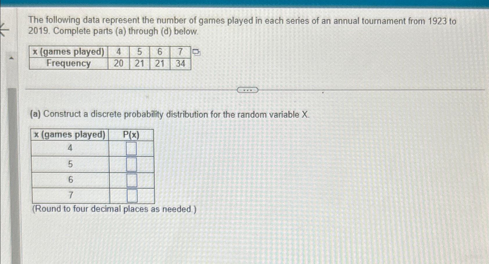 Solved The following data represent the number of games | Chegg.com