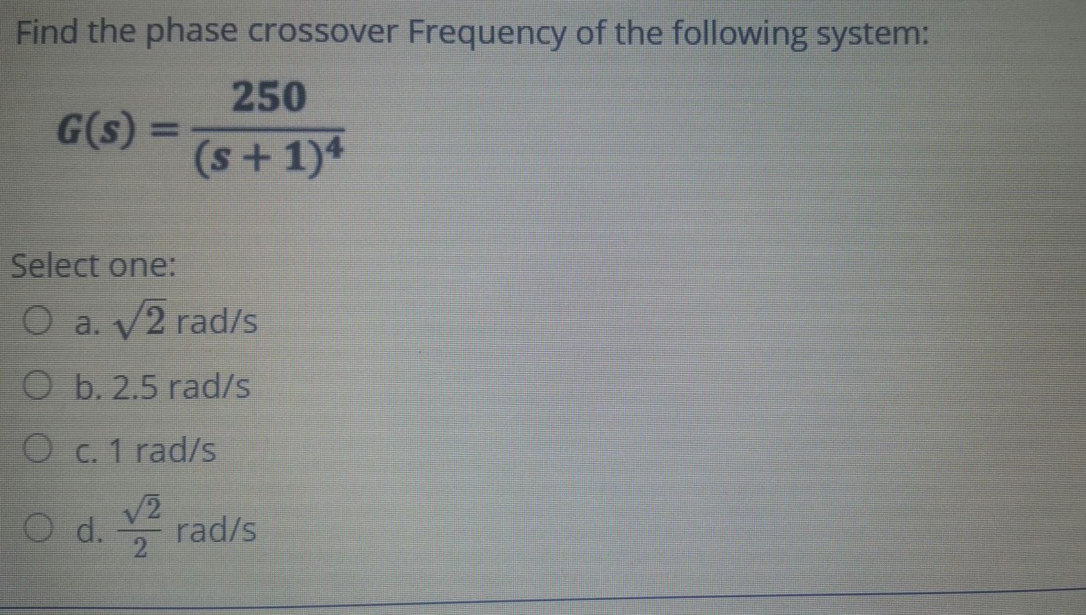 Solved Find the phase crossover Frequency of the following | Chegg.com