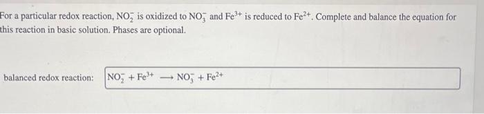 Solved or a particular redox reaction, NO2−is oxidized to | Chegg.com