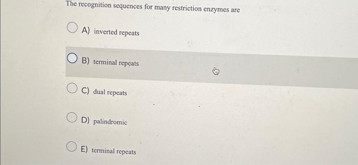 Solved The recognition sequences for many restriction OA) | Chegg.com