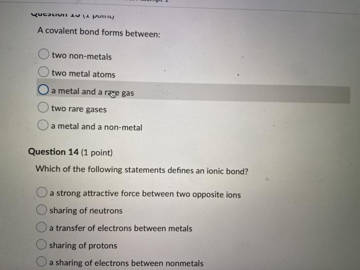 Solved Quc LIVIU PUHL A covalent bond forms between: two | Chegg.com
