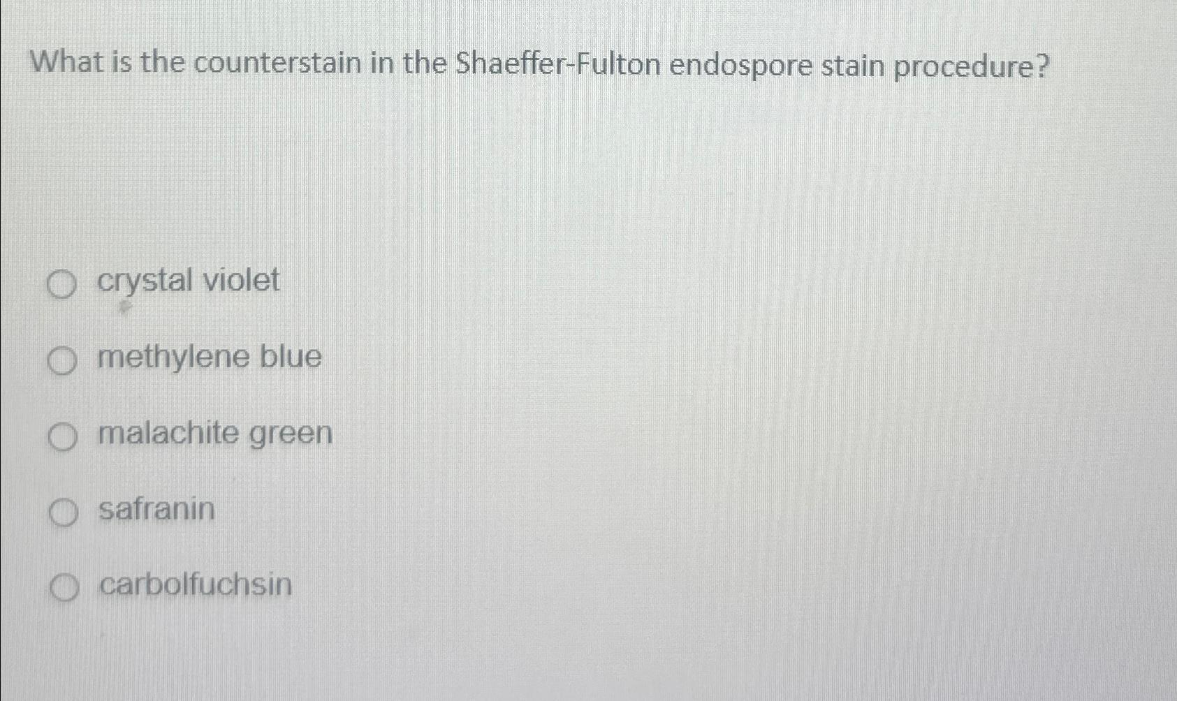 Solved What is the counterstain in the Shaeffer-Fulton | Chegg.com
