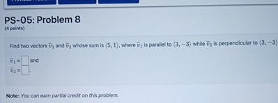 Solved PS-05: Problem 8(4 ﻿points)Find two vectors ?bar (v)1 | Chegg.com