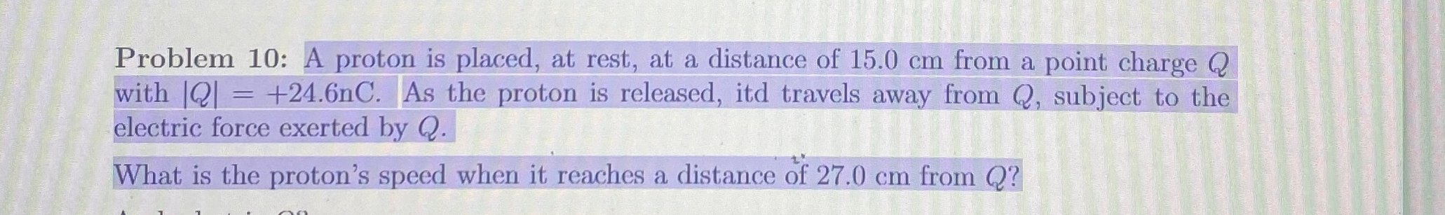 Solved Problem 10: A proton is placed, at rest, at a | Chegg.com