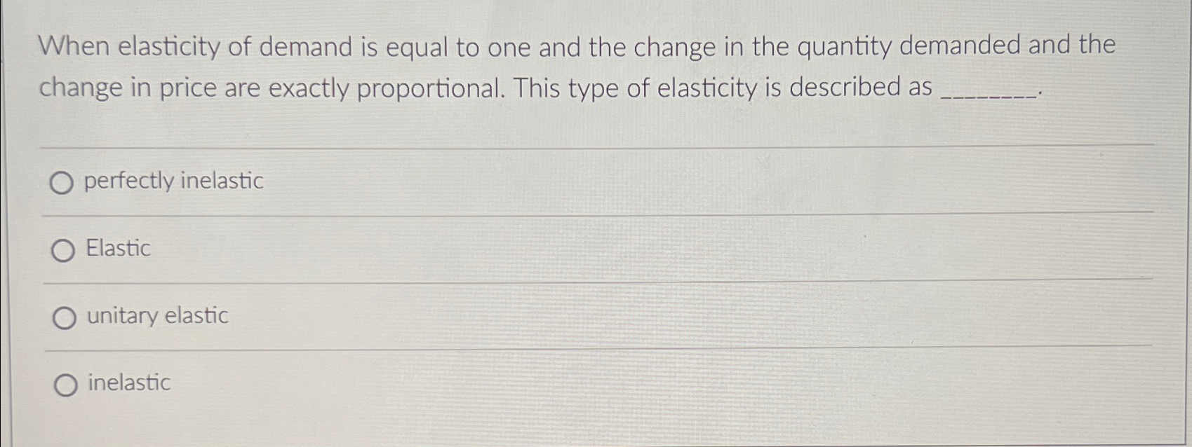 Solved When elasticity of demand is equal to one and the | Chegg.com