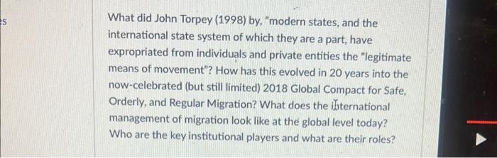 What did John Torpey (1998) by, "modern states, and | Chegg.com