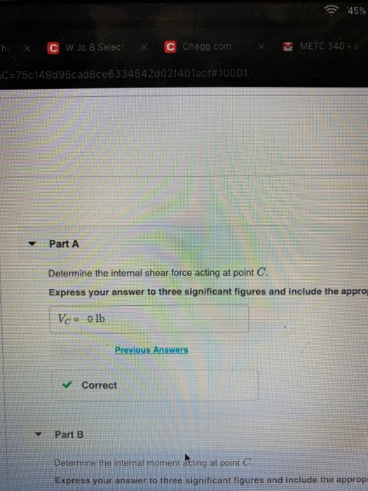 Solved Correct Part B Determine the internal moment | Chegg.com Solved Correct Part B Determine the internal moment | Chegg.com