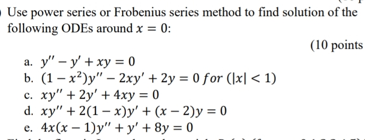 Solved Use power series or Frobenius series method to find | Chegg.com