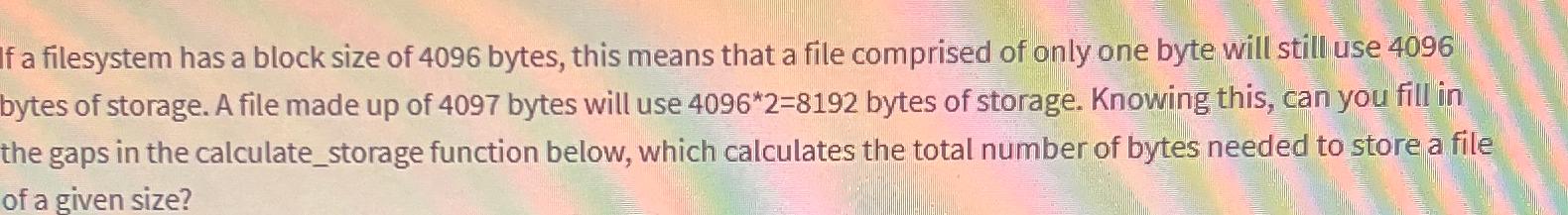 Solved If A Filesystem Has A Block Size Of 4096 ﻿bytes This