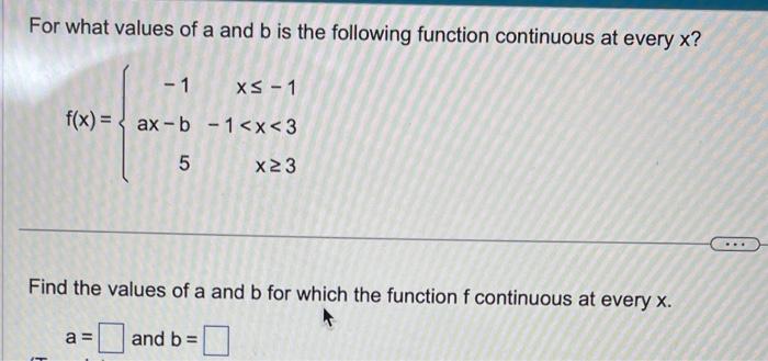 Solved For what values of a and b is the following function | Chegg.com