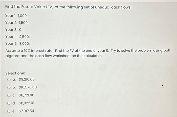 Find the Future Value (FV) of the following set of | Chegg.com