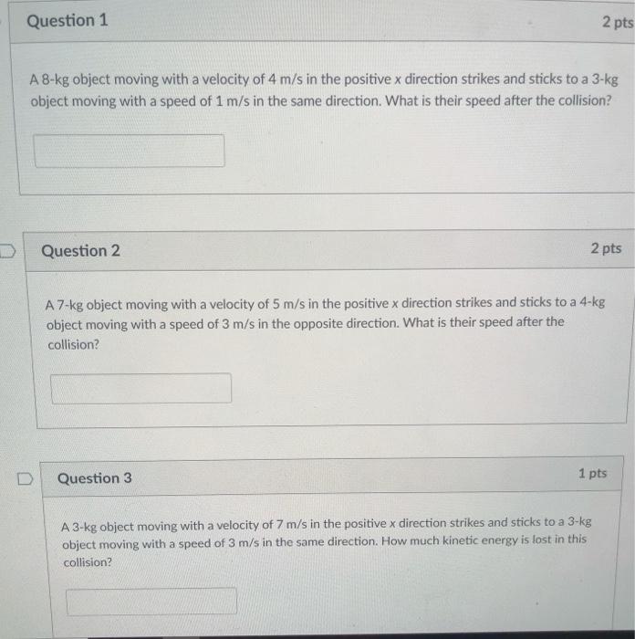 Solved Question 1 2 Pts A 8 Kg Object Moving With A Velocity