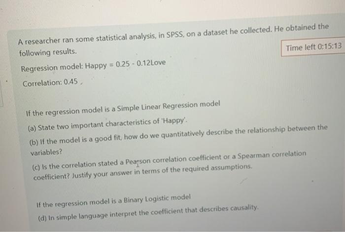 Solved A researcher ran some statistical analysis, in SPSS, | Chegg.com