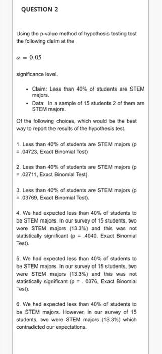 Solved Using the p-value method of hypothesis testing test | Chegg.com