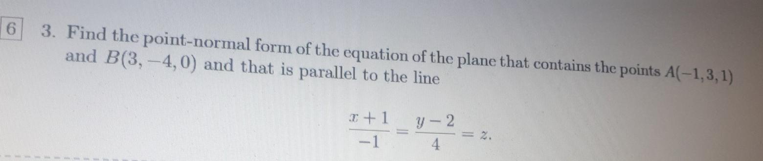 Solved 6 3. Find the point-normal form of the equation of | Chegg.com