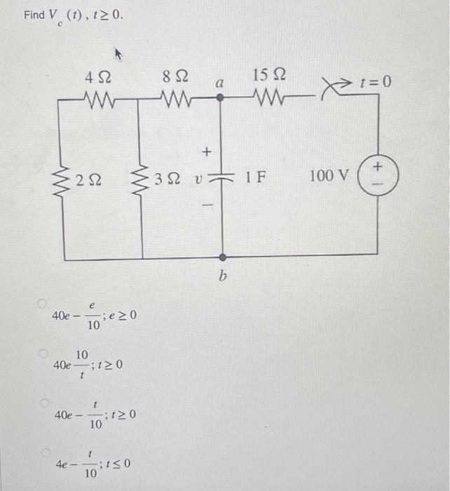 Solved Find V (t),t> 0. C 4Ω ww e 40e --; e>0 10 40e - ΖΩ 10 | Chegg.com